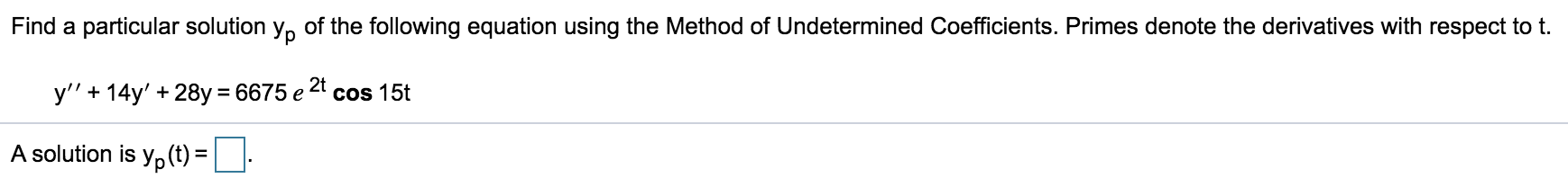 Solved Find a particular solution yp of the following | Chegg.com
