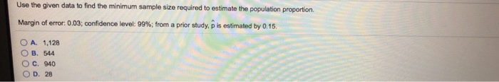 Solved Use the given data to find the minimum sample size | Chegg.com