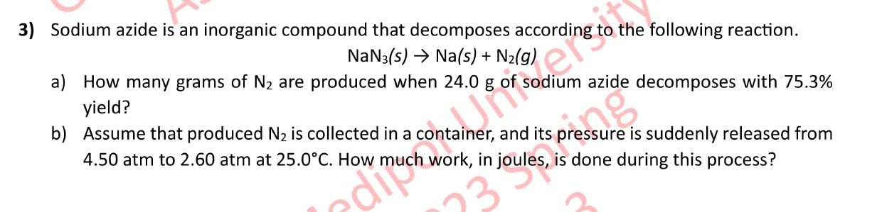 Solved 3) Sodium azide is an inorganic compound that | Chegg.com