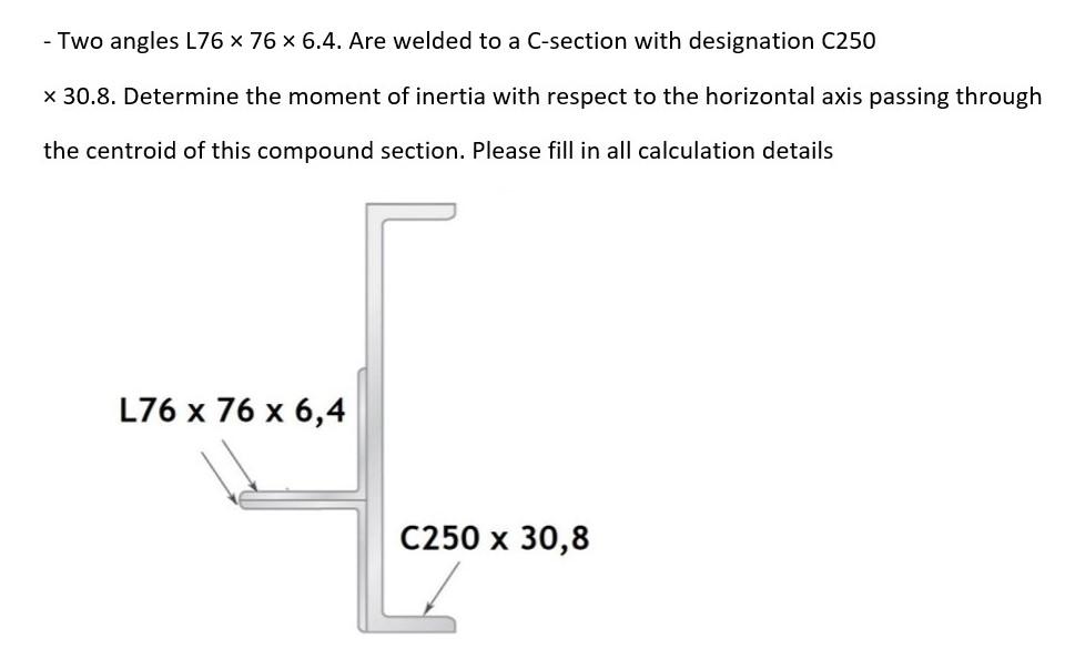 Solved - Two angles L76 x 76 x 6.4. Are welded to a | Chegg.com