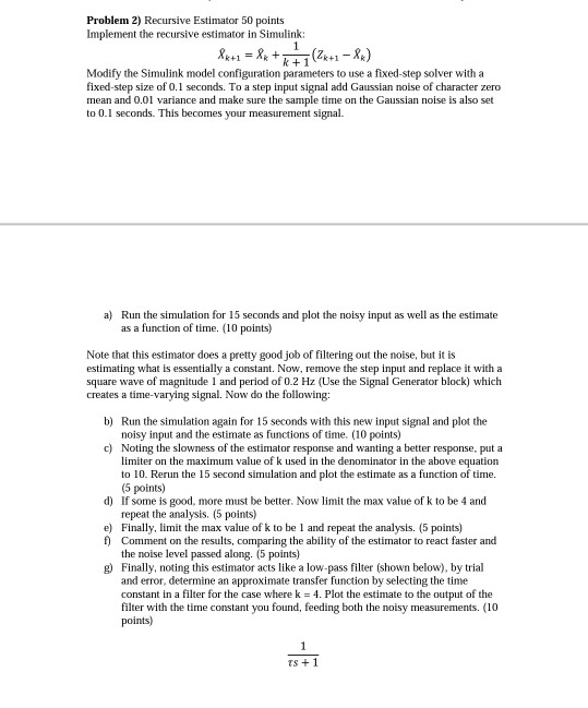 Solved Problem 2 Recursive Estimator 50 Points Implement