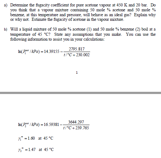 Solved a) Determine the fugacity coefficient for pure | Chegg.com