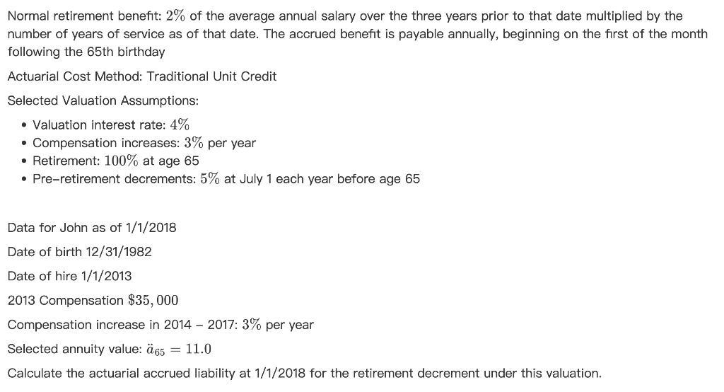 Solved Normal retirement benefit: 2% of the average annual | Chegg.com