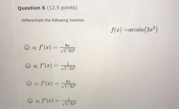 Solved Question 6 (12.5 points) Differentiate the following | Chegg.com