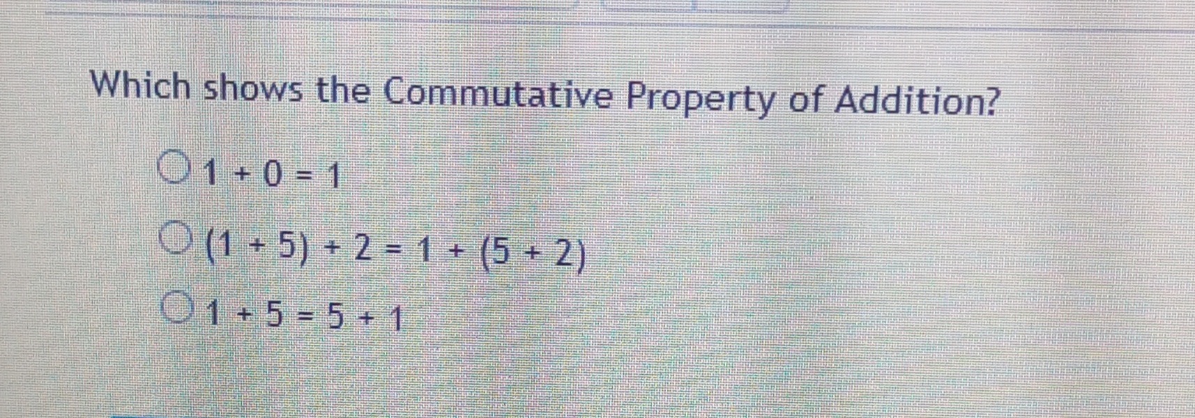 Solved Which shows the Commutative Property of Addition? | Chegg.com