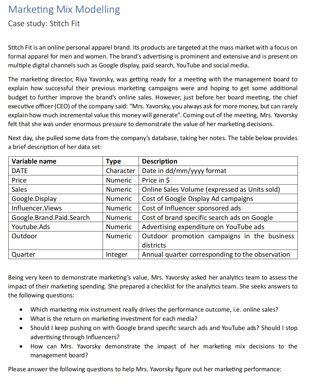 Marketing Mix Modelling Case study: Stitch Fit Stitch | Chegg.com