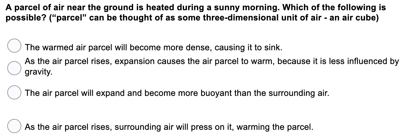 Solved A parcel of air near the ground is heated during a | Chegg.com