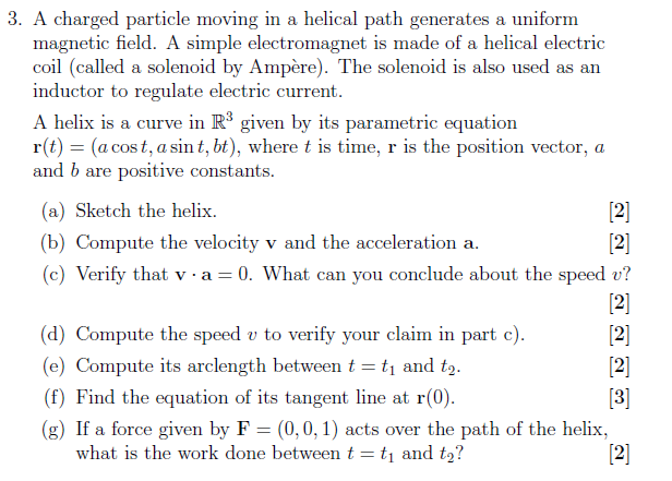 Solved 3. A charged particle moving in a helical path | Chegg.com