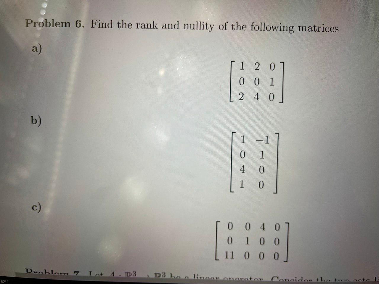 Solved Problem 6. Find the rank and nullity of the following | Chegg.com