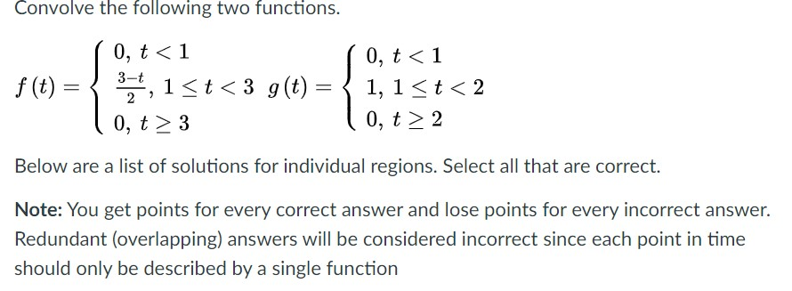 Solved Convolve the following two functions. f(t) = 0, t