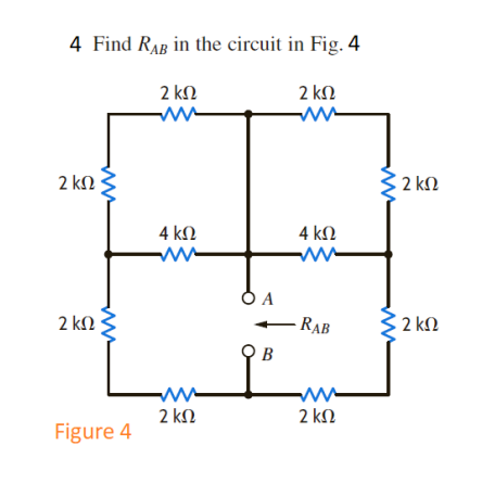 Solved 4 Find RAB in the circuit in Fig. 4 2 ΚΩ w 2 ΚΩ 2 kΩ | Chegg.com
