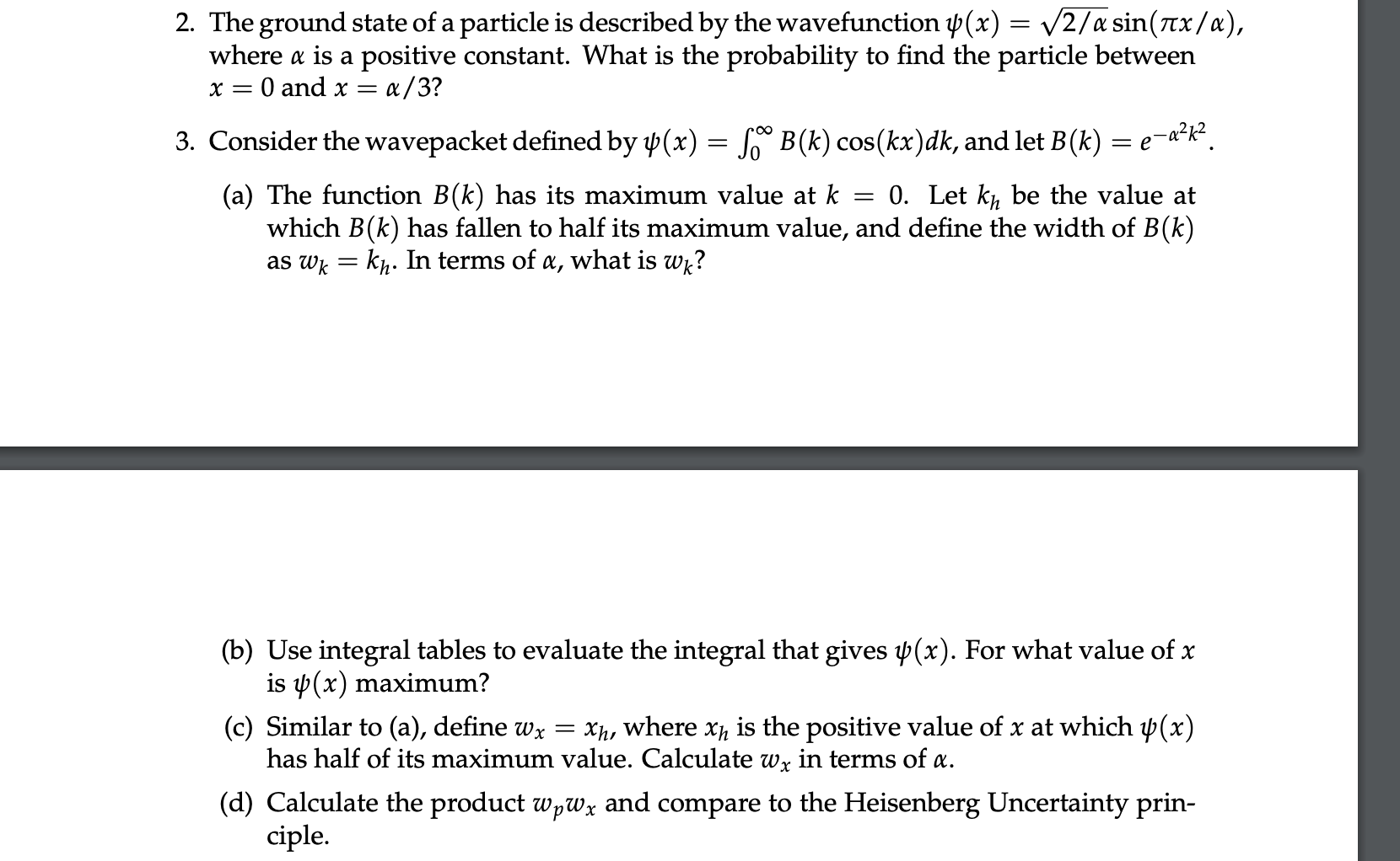 Solved 2 The Ground State Of A Particle Is Described By The
