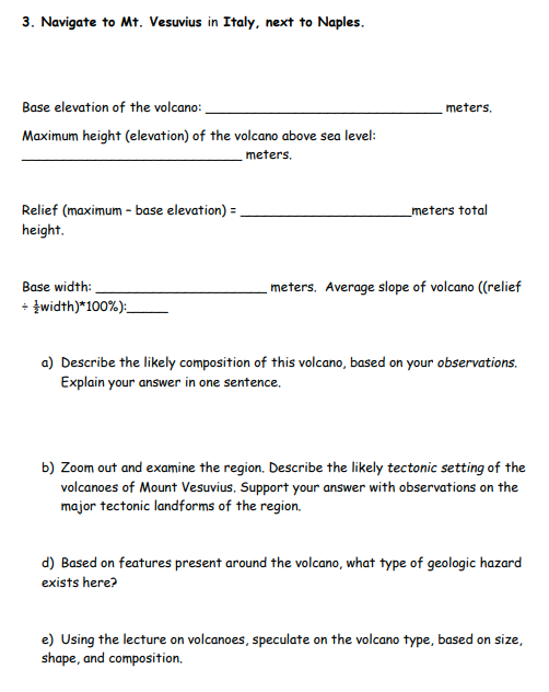 Solved 3. Navigate to Mt. Vesuvius in Italy, next to Naples. | Chegg.com