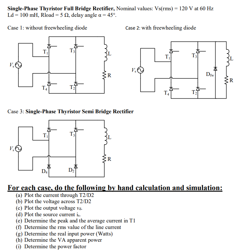 Solved Single-Phase Thyristor Full Bridge Rectifier, Nominal | Chegg.com