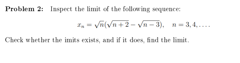 Solved Problem 2: Inspect the limit of the following | Chegg.com