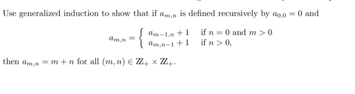 Solved Use generalized induction to show that if am,n is | Chegg.com