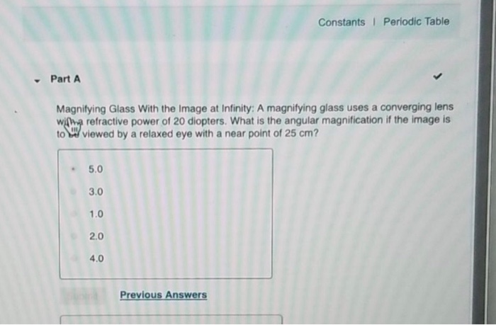 Solved ConstantsPeriodic Table Part A Magnifying Glass With | Chegg.com