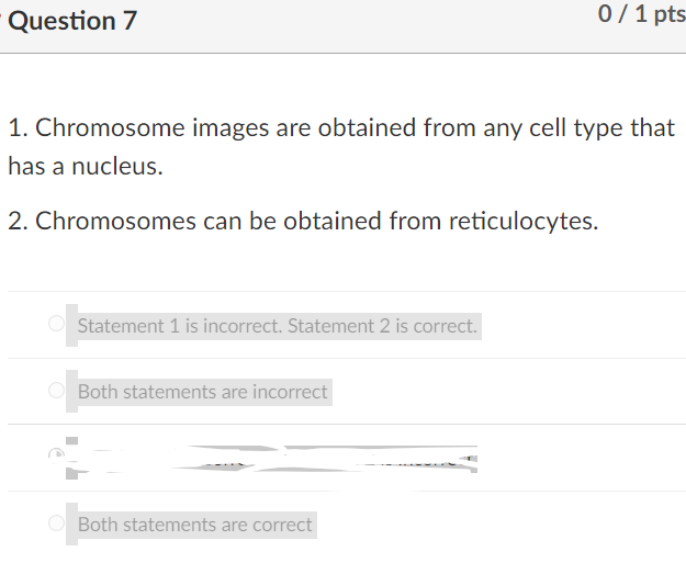 Solved Question 7 7 0 / 1 pts 1. Chromosome images are | Chegg.com