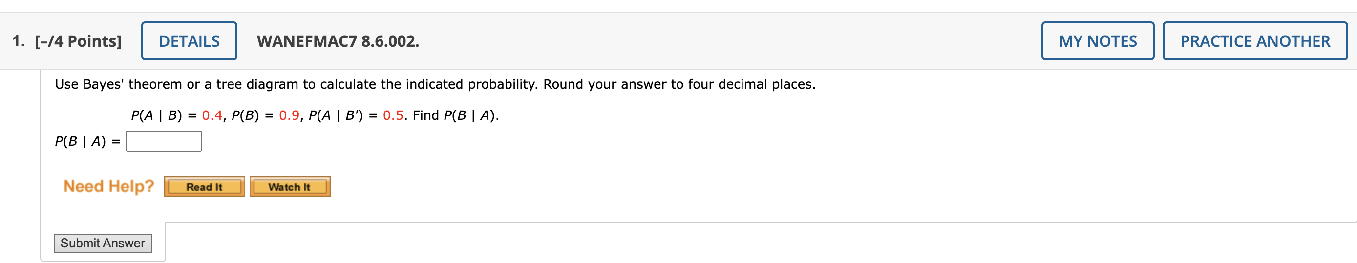 Solved -/4 Points] WANEFMAC7 8.6.002. Use Bayes' theorem or | Chegg.com