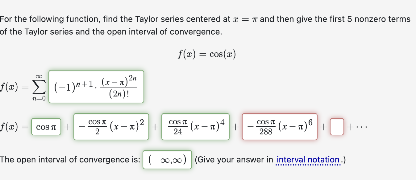 Solved For the following function, find the Taylor series | Chegg.com