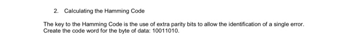 Solved 2. Calculating the Hamming Code The key to the | Chegg.com