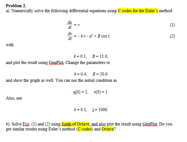 Solved Problem 2. a). Numerically solve the following | Chegg.com