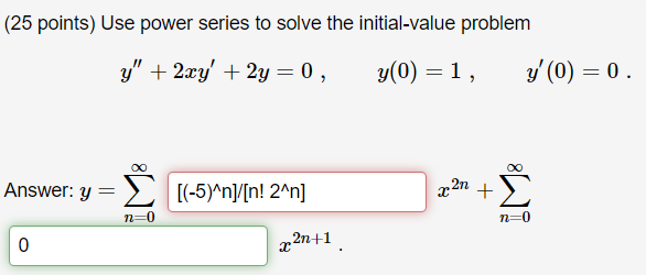 Solved (25 ﻿points) ﻿Use power series to solve the | Chegg.com