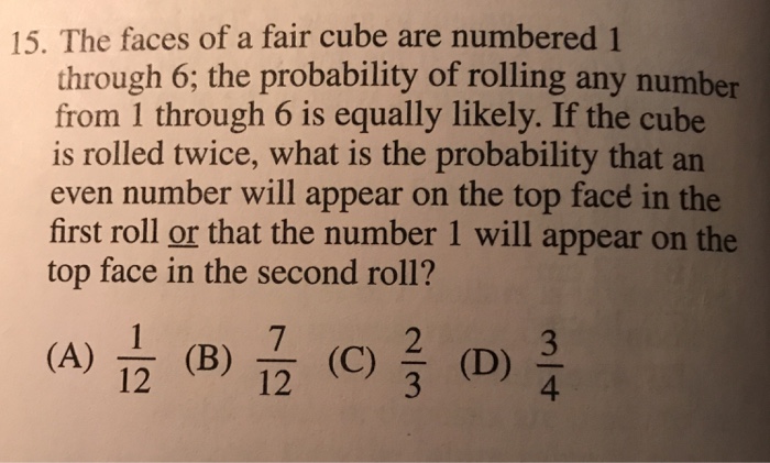 Solved The faces of a fair cube are numbered 1 through 6: | Chegg.com