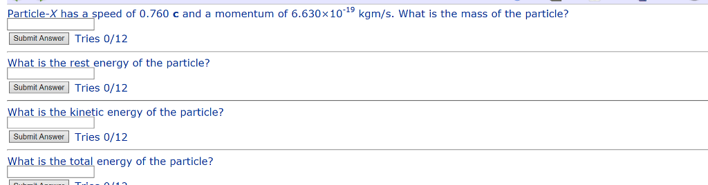 Solved Particle-X has a speed of 0.760 c and a momentum of | Chegg.com