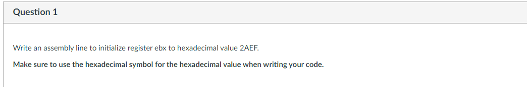Solved Question 1Write an assembly line to initialize | Chegg.com