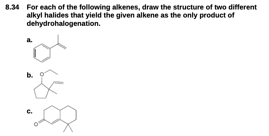8.34 ﻿For each of the following alkenes, draw the | Chegg.com