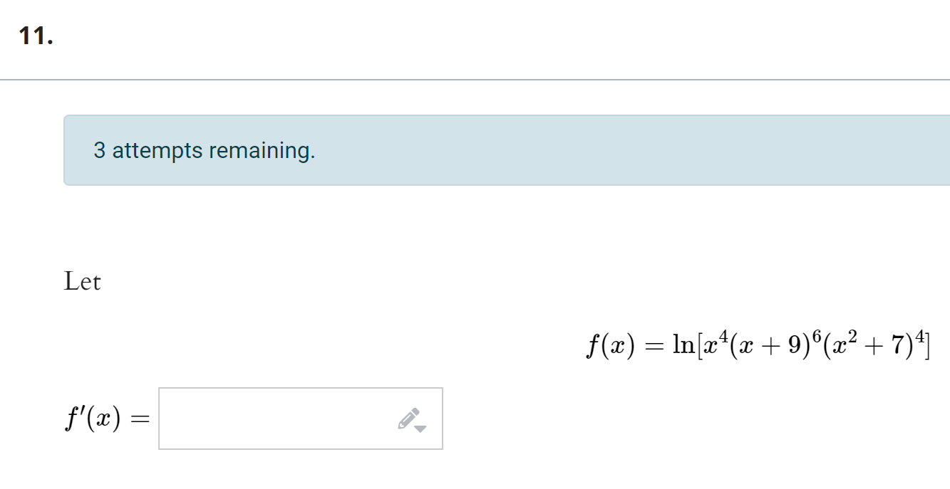 Solved 11. 3 attempts remaining. Let f(x) = ln[x4(x + 9)*(x2 | Chegg.com