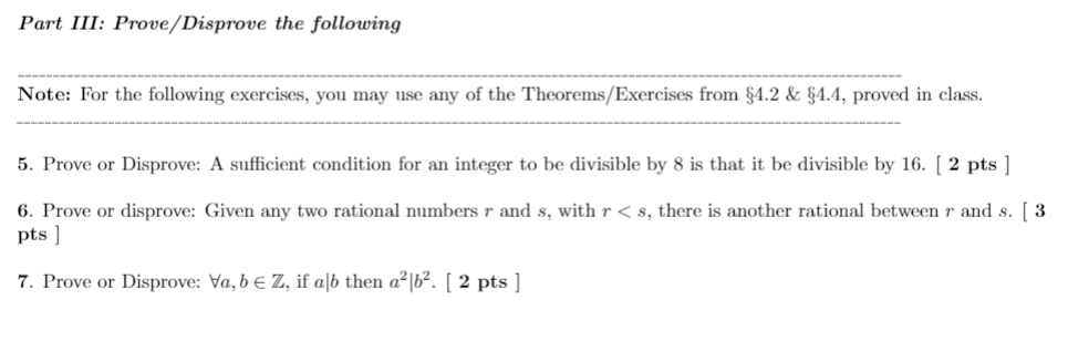 Solved Part III: Prove/Disprove the following Note: For the | Chegg.com