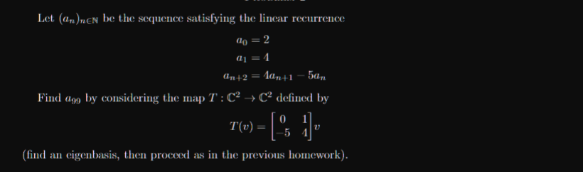 Solved Let (an)n∈N be the sequence satisfying the linear | Chegg.com