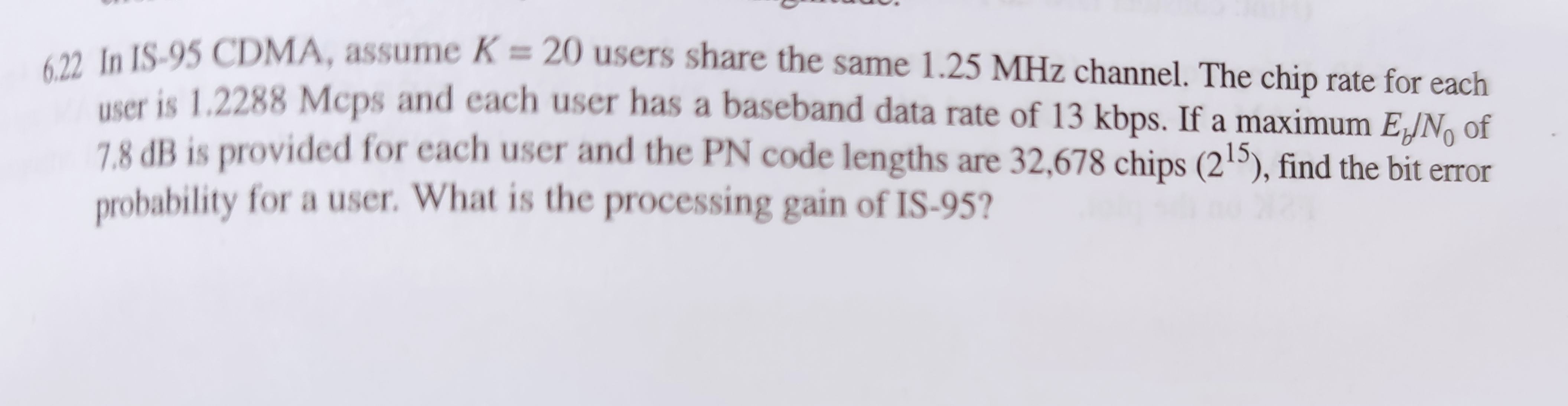 Solved 6.22 ﻿In IS-95 ﻿CDMA, assume K=20 ﻿users share the | Chegg.com