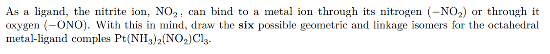 Solved As a ligand, the nitrite ion, NO2, can bind to a | Chegg.com