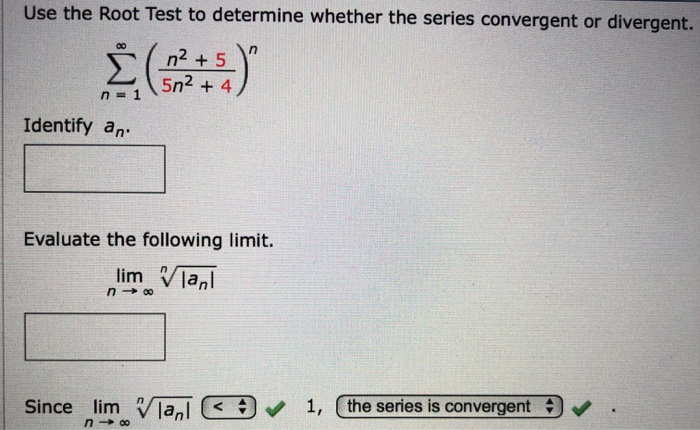 Solved Use the Root Test to determine whether the series is | Chegg.com