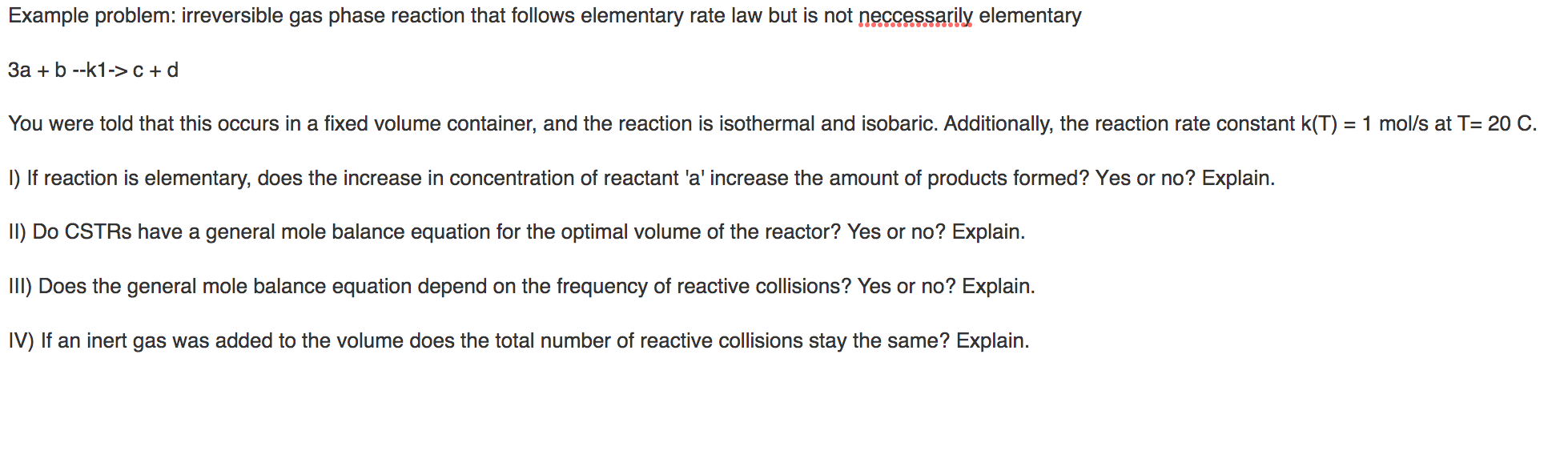 Solved Example problem: irreversible gas phase reaction that | Chegg.com