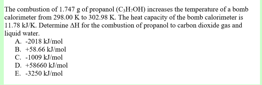 Solved The combustion of 1.747 g of propanol (C3H7OH) | Chegg.com