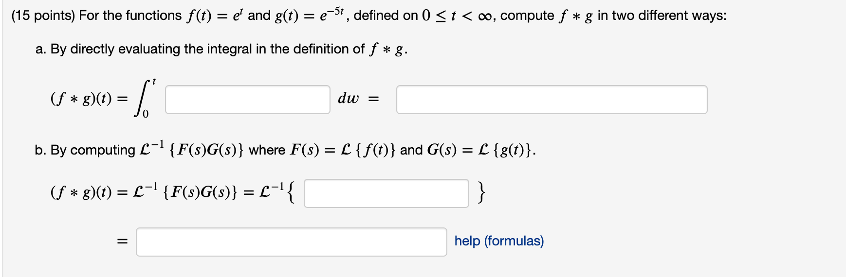 Solved 5 points) For the functions f(t)=et and g(t)=e−5t, | Chegg.com