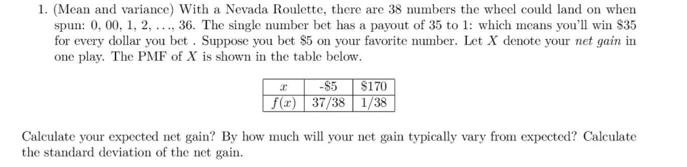 Solved 1. (Mean and variance) With a Nevada Roulette, there | Chegg.com