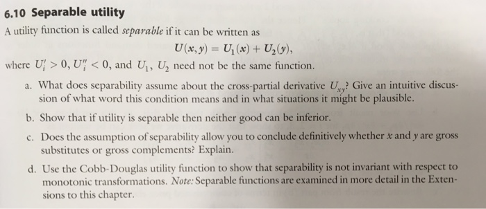 Solved 6.10 Separable utility A utility function is called | Chegg.com
