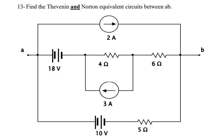 Solved 13-Find the Thevenin and Norton equivalent circuits | Chegg.com