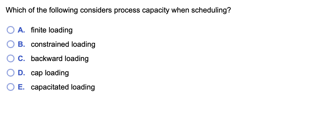 Solved Which of the following considers process capacity | Chegg.com