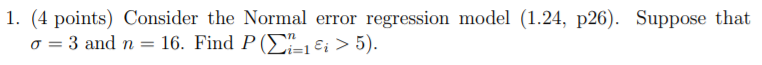 Solved 1. (4 points) Consider the Normal error regression | Chegg.com