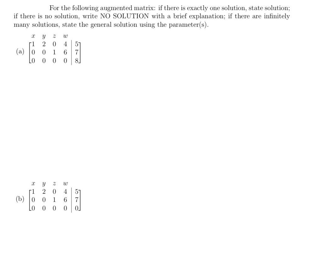 Solved For the following augmented matrix: if there is | Chegg.com