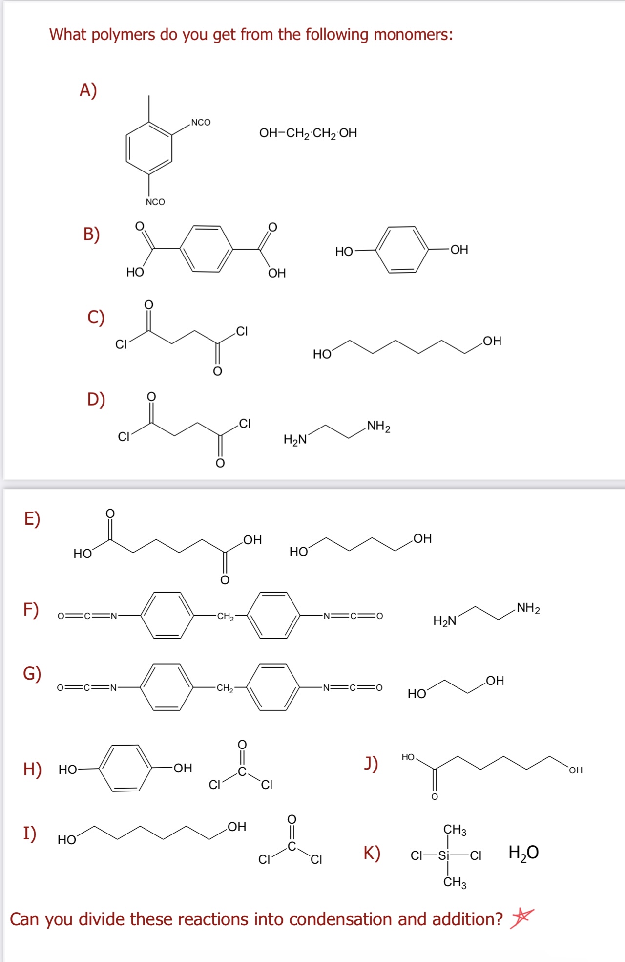 What polymers do you get from the following monomers: | Chegg.com