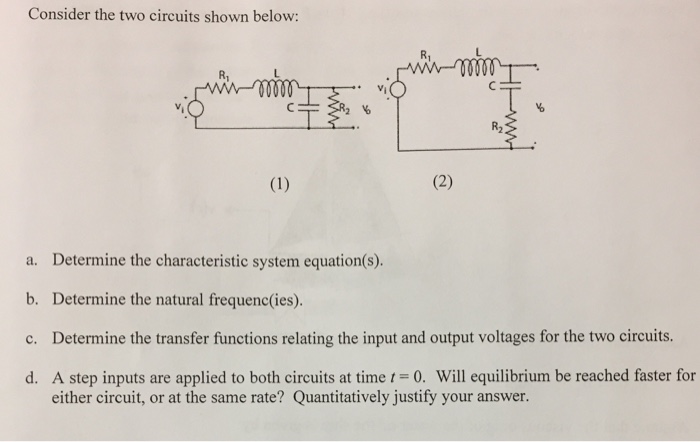 Solved Consider the two circuits shown below: a. Determine | Chegg.com