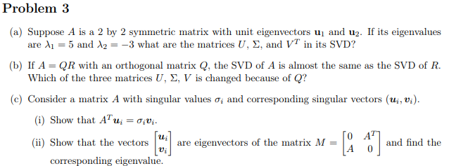 Solved Problem 3 (a) Suppose A is a 2 by 2 symmetric matrix | Chegg.com