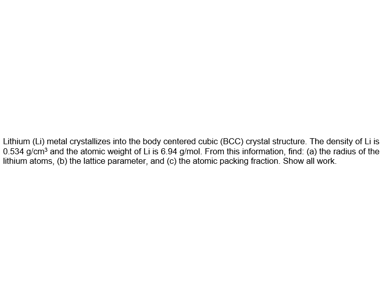 Solved Lithium (Li) metal crystallizes into the body | Chegg.com